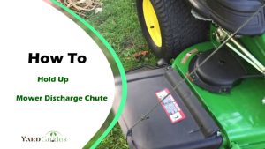How to Hold Up Mower Discharge Chute: Tricks for Efficient Lawn Care!